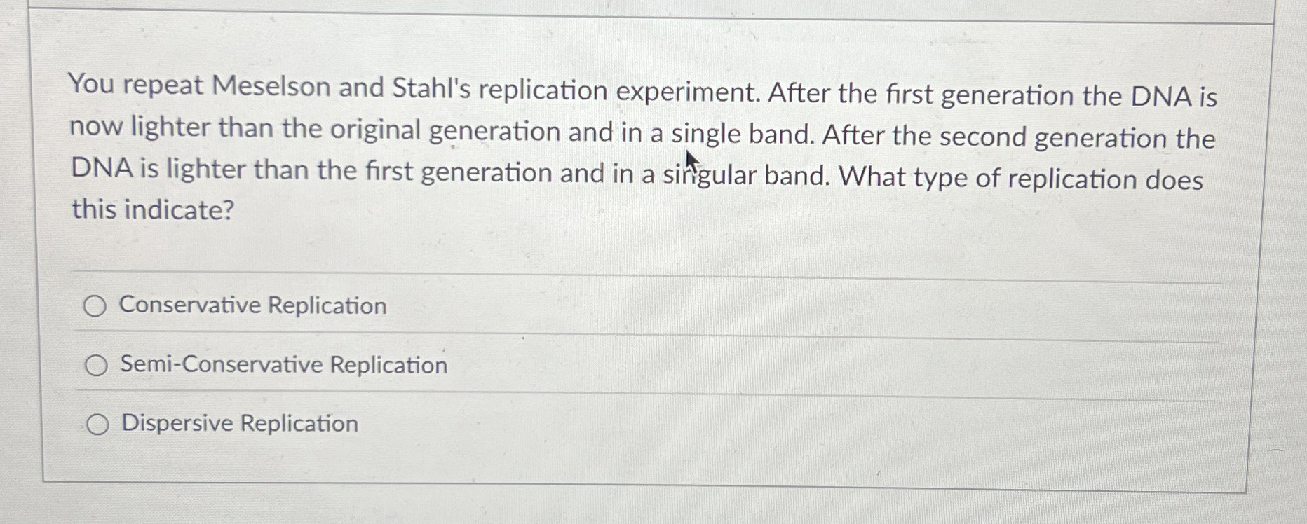 Solved You repeat Meselson and Stahl's replication | Chegg.com