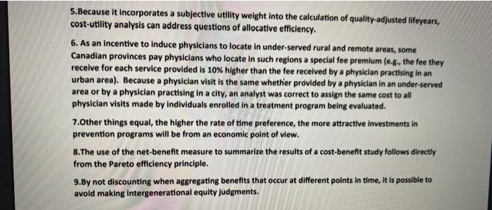 5.Because it incorporates a subjective utility weight | Chegg.com