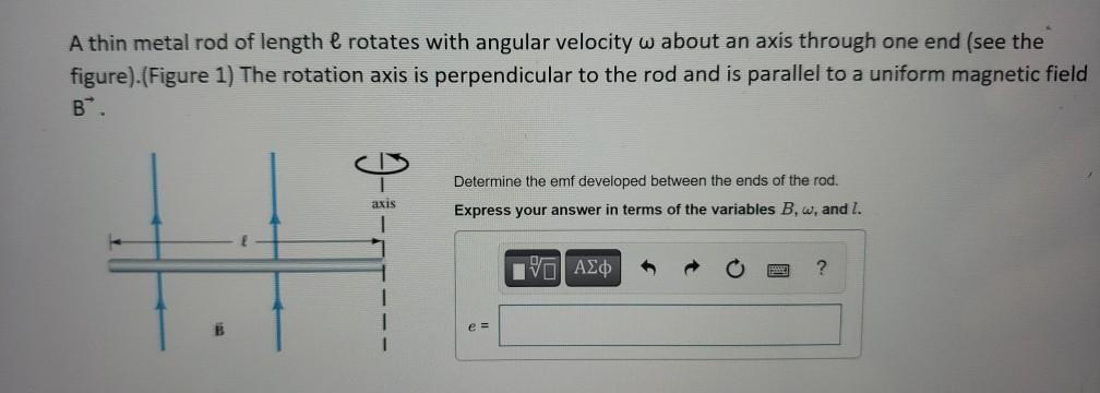 Solved A thin metal rod of length & rotates with angular | Chegg.com