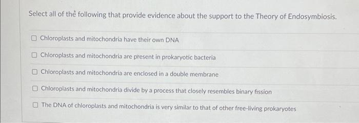 Solved Select all of the following that provide evidence | Chegg.com