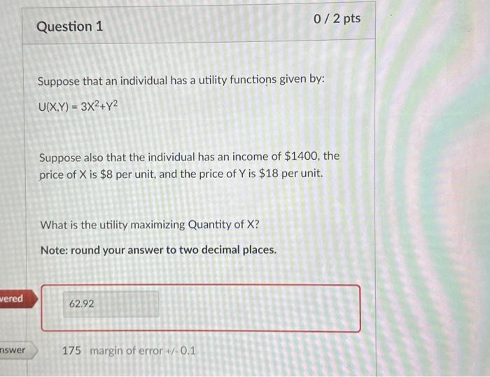 Solved Suppose that an individual has a utility functions | Chegg.com
