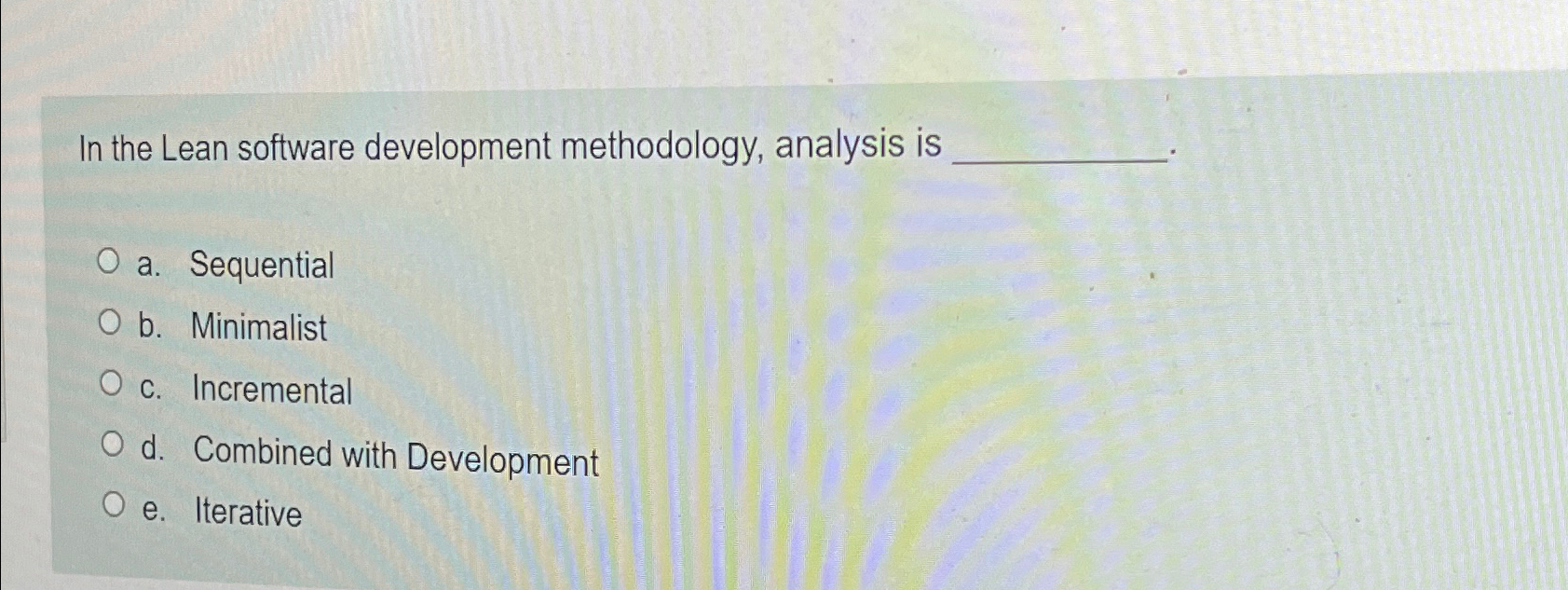 Solved In the Lean software development methodology, | Chegg.com