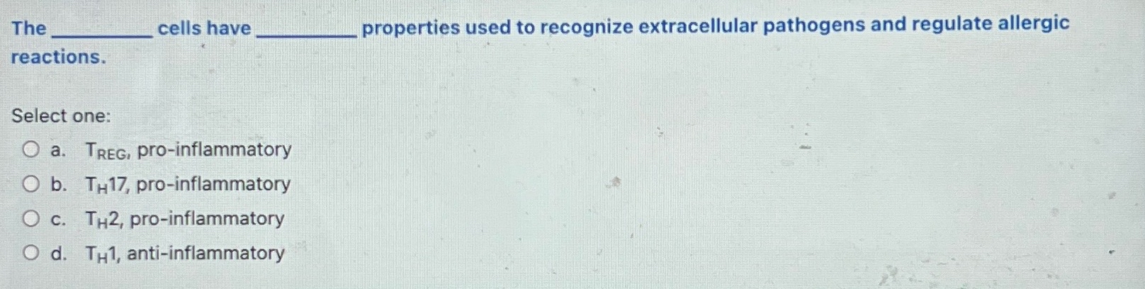 Solved The cells have properties used to recognize | Chegg.com