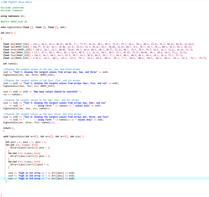 Solved //240 ﻿Highest Value daily#include #include using | Chegg.com