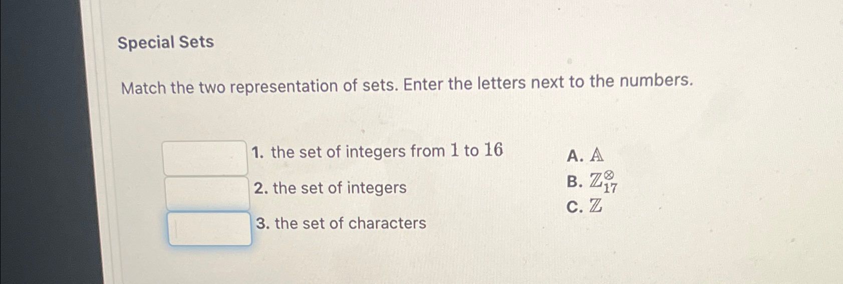 Solved Special SetsMatch the two representation of sets. | Chegg.com