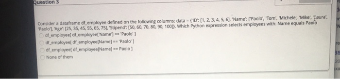 Solved Question 3 Consider a dataframe of employee defined | Chegg.com