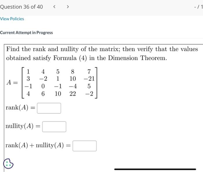 Solved Current Attempt in Progress Find the rank and nullity | Chegg.com