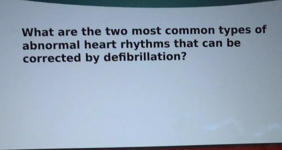 Solved What are the two most common types of abnormal heart | Chegg.com