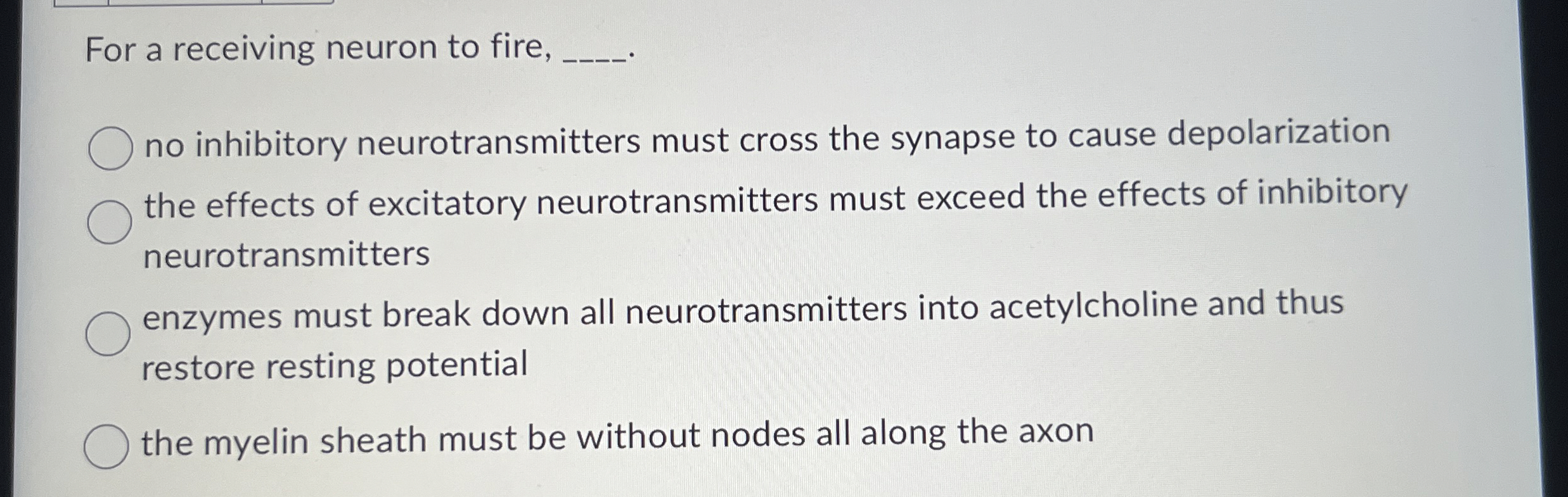 Solved For a receiving neuron to fire, q,no inhibitory | Chegg.com