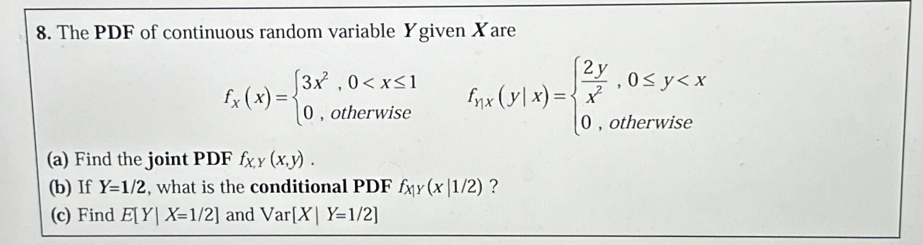 Solved by an EXPERT The PDF of continuous random variable Y ﻿given x | Chegg.com