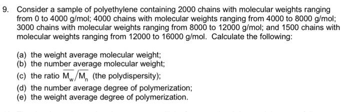 Solved Consider a sample of polyethylene containing 2000 | Chegg.com