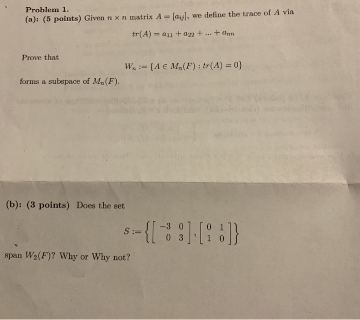 Solved given n x n matrix A= [aij] we define the trace of A | Chegg.com