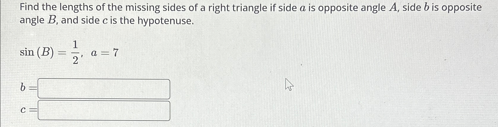 Solved Find the lengths of the missing sides of a right | Chegg.com