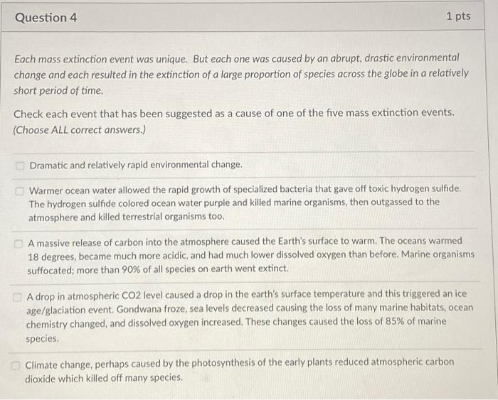 Solved Question 4 1 pts Each mass extinction event was | Chegg.com