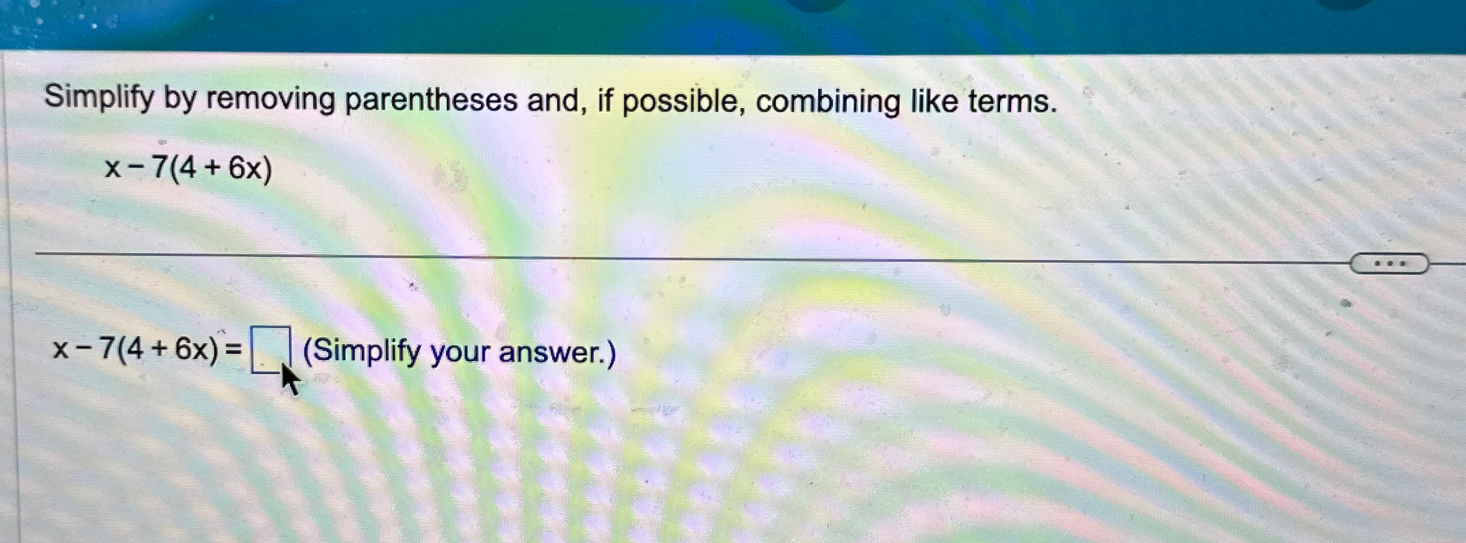 Solved Simplify by removing parentheses and, if possible, | Chegg.com