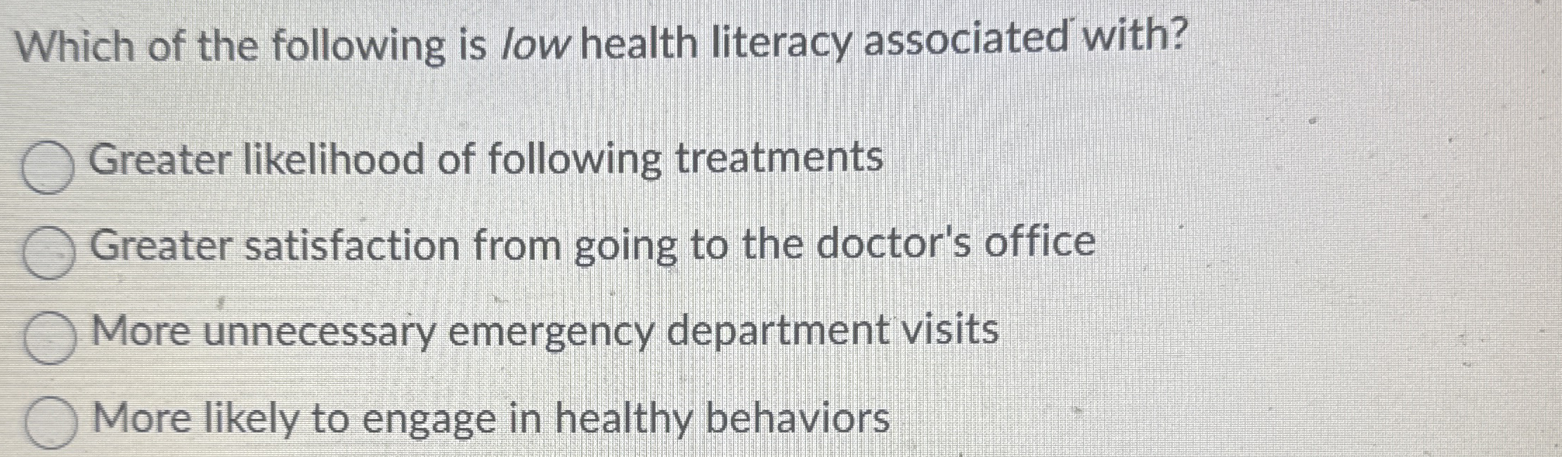 Solved Which of the following is low health literacy | Chegg.com