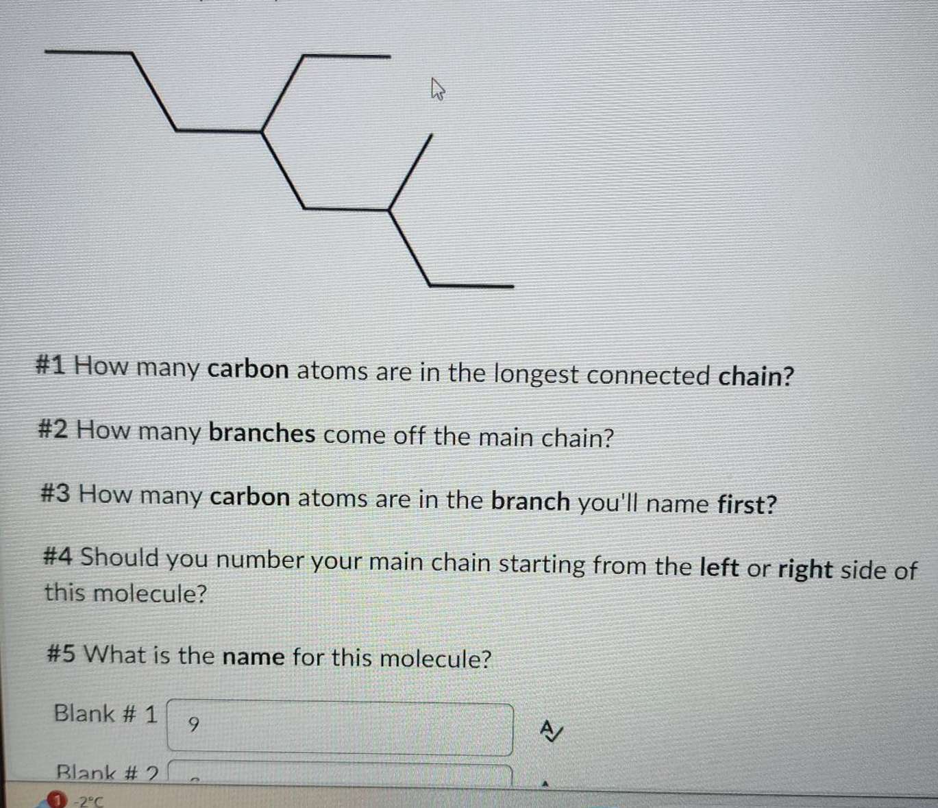 Solved #1 ﻿How many carbon atoms are in the longest | Chegg.com