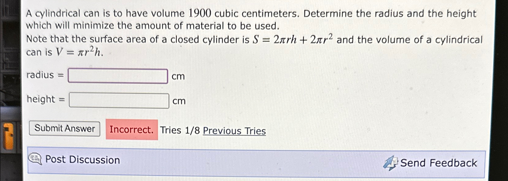 Solved A cylindrical can is to have volume 1900 ﻿cubic | Chegg.com