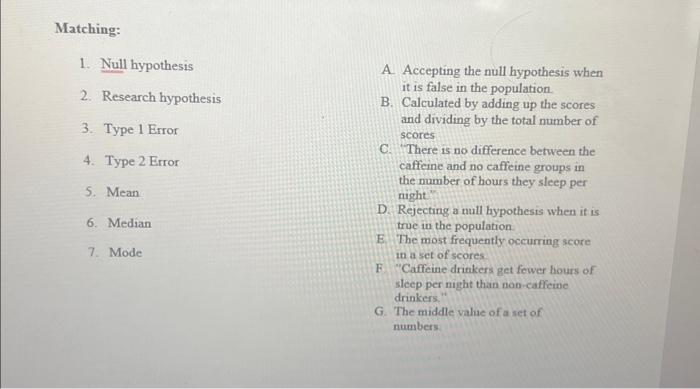 Matching: 1. Null hypothesis A. Accepting the null | Chegg.com