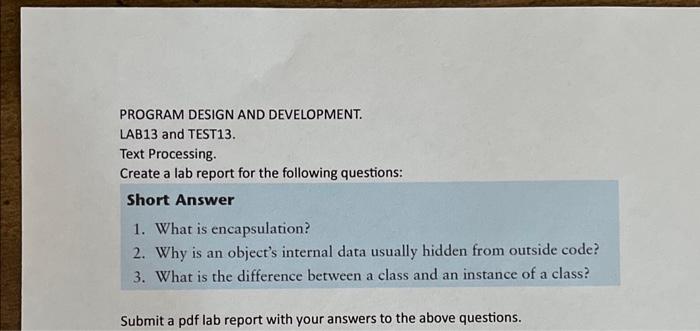 Solved PROGRAM DESIGN AND DEVELOPMENT. LAB13 and TEST13. | Chegg.com