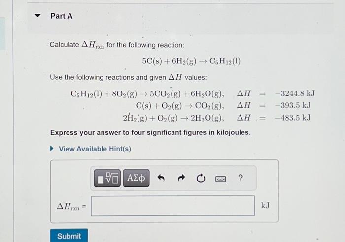 Solved Part A Calculate Ahrxn For The Following Reaction