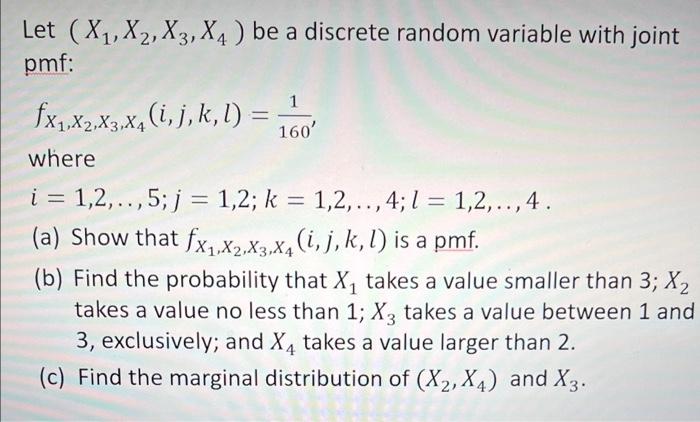 Solved Let (X1,X2,X3,X4) be a discrete random variable with | Chegg.com