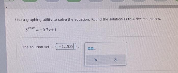 Solved Use a graphing utility to solve the equation. Round | Chegg.com