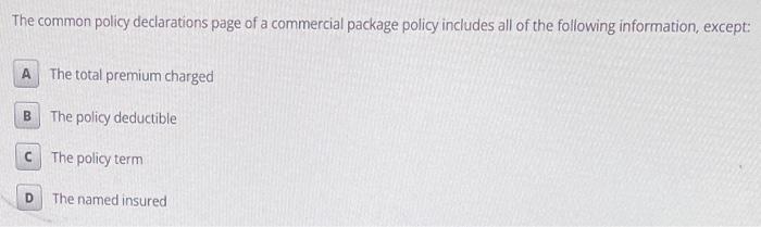 Solved The common policy declarations page of a commercial | Chegg.com