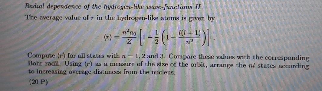 Solved Radial dependence of the hydrogen-like wave-functions | Chegg.com