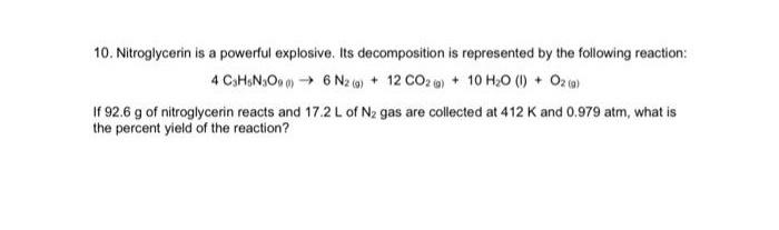 Solved 10. Nitroglycerin is a powerful explosive. Its | Chegg.com