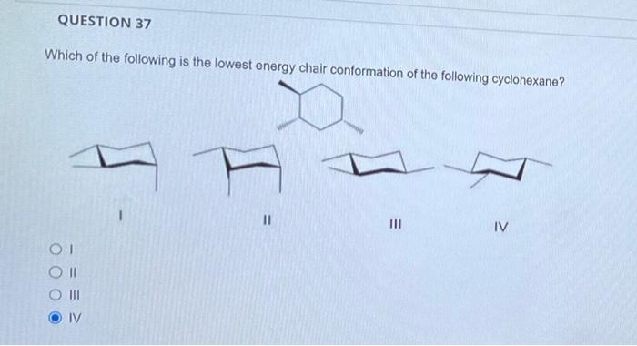 Solved Which of the following is the lowest energy chair | Chegg.com