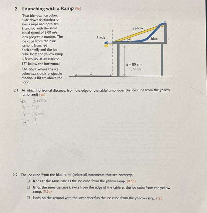 2. Launching with a Ramp (8p) Two identical ice cubes | Chegg.com