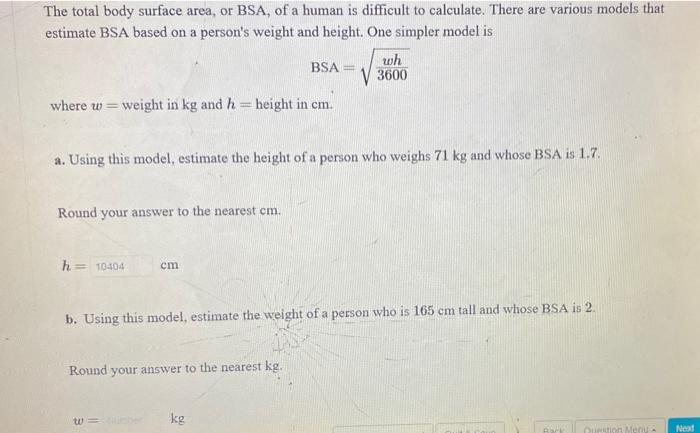 Solved The total body surface area, or BSA, of a human is | Chegg.com