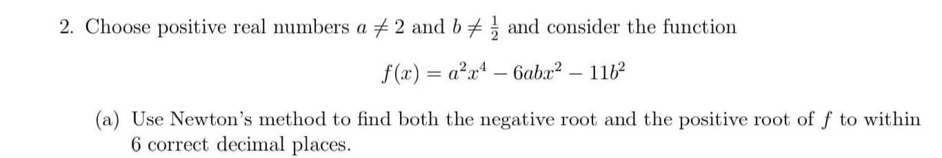 Solved 2. Choose positive real numbers a # 2 and band | Chegg.com