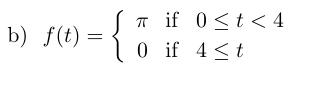 Solved Find the Laplace transform of each function. You may | Chegg.com