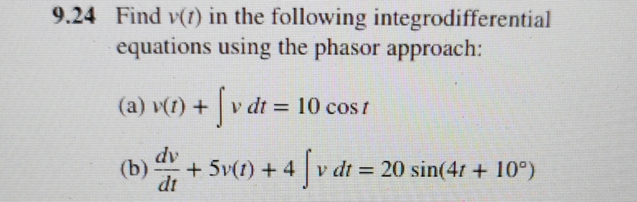 9.24 ﻿Find v(t) ﻿in the following integrodifferential | Chegg.com