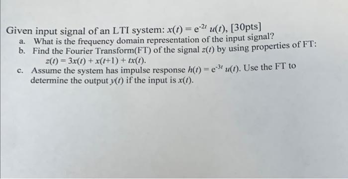 Solved Given input signal of an LTI system: | Chegg.com