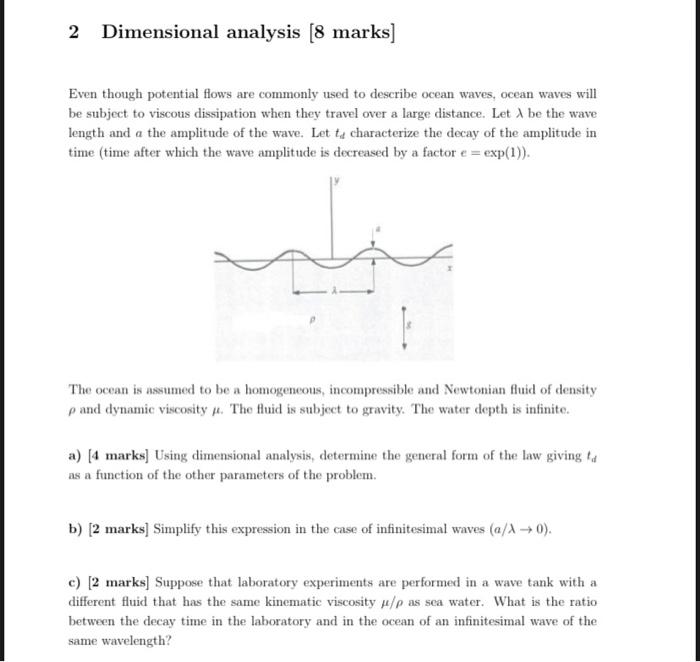 Solved 2 Dimensional analysis [8 marks] Even though | Chegg.com