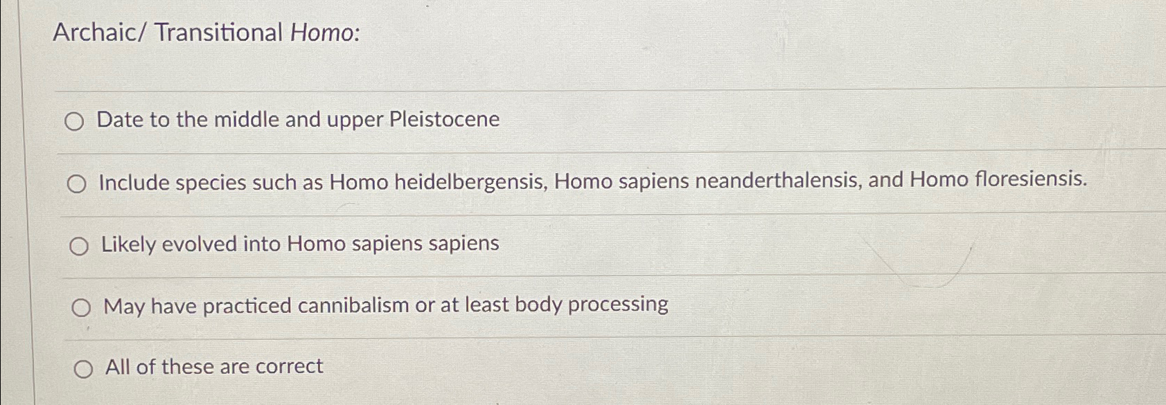Solved Archaic/ ﻿Transitional Homo:Date to the middle and | Chegg.com
