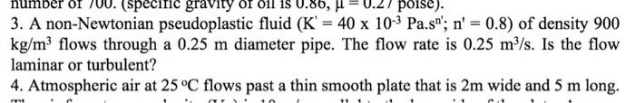 Solved 3. A non-Newtonian pseudoplastic fluid (K′=40×10−3 | Chegg.com