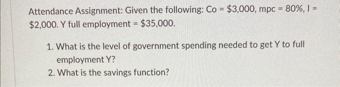 Solved Attendance Assignment: Given the following: | Chegg.com