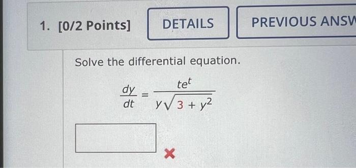 Solved Solve the differential equation. dtdy=y3+y2tetFind | Chegg.com