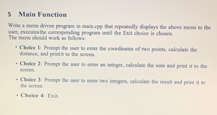 Solved 5 Main Function Write a menu driven program in | Chegg.com