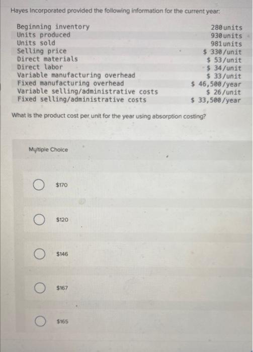 Solved Hayes Incorporated provided the following information | Chegg.com
