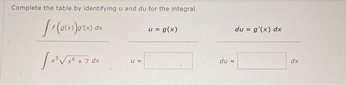 Solved Complete the table by identifying u and du for the | Chegg.com