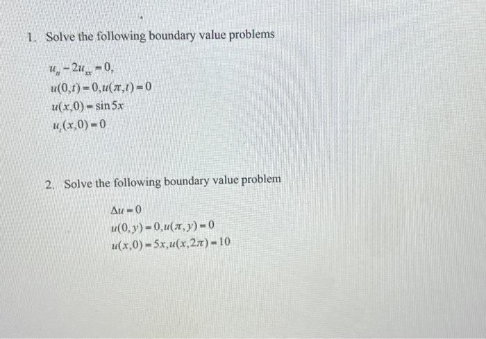 Solved 1. Solve the following boundary value problems | Chegg.com