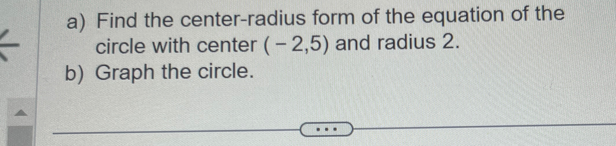 Solved a) ﻿Find the center-radius form of the equation of | Chegg.com