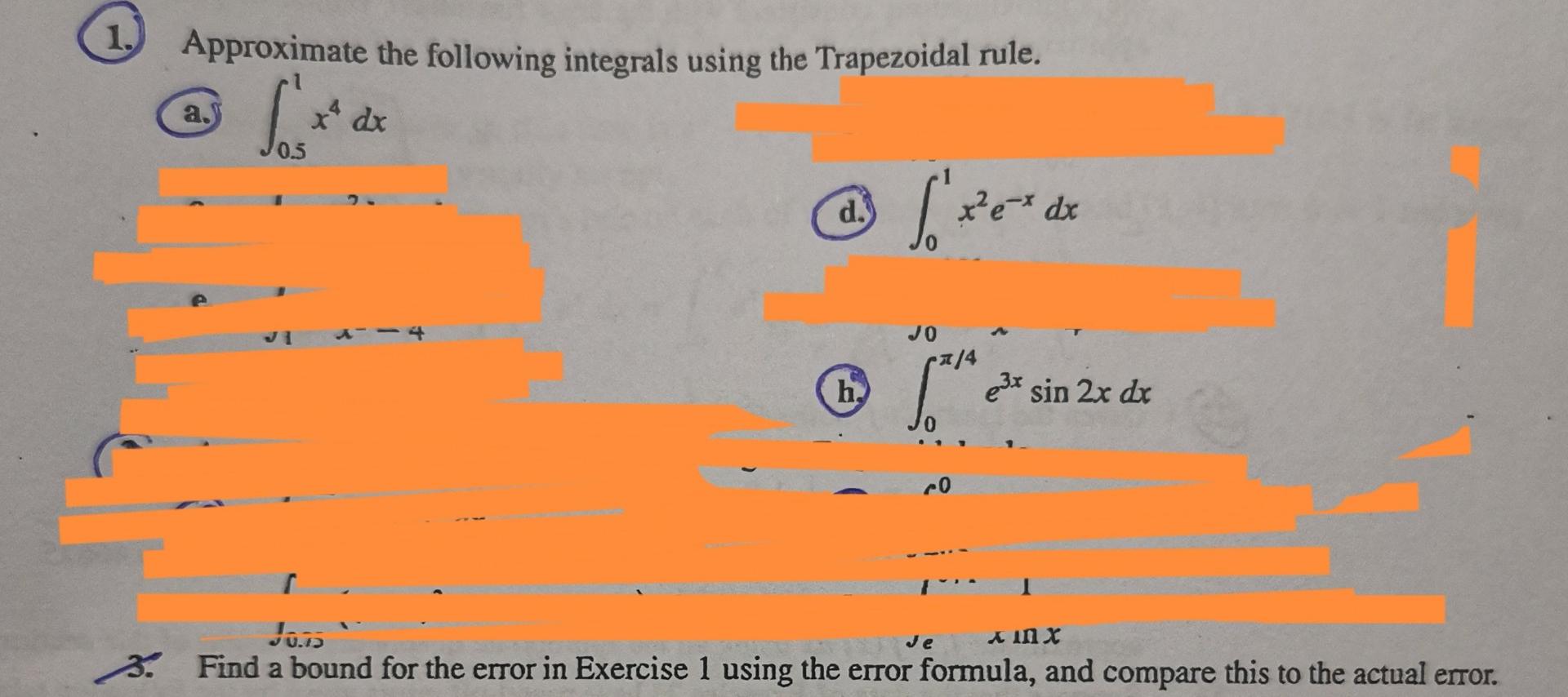 Solved 1. Approximate the following integrals using the | Chegg.com