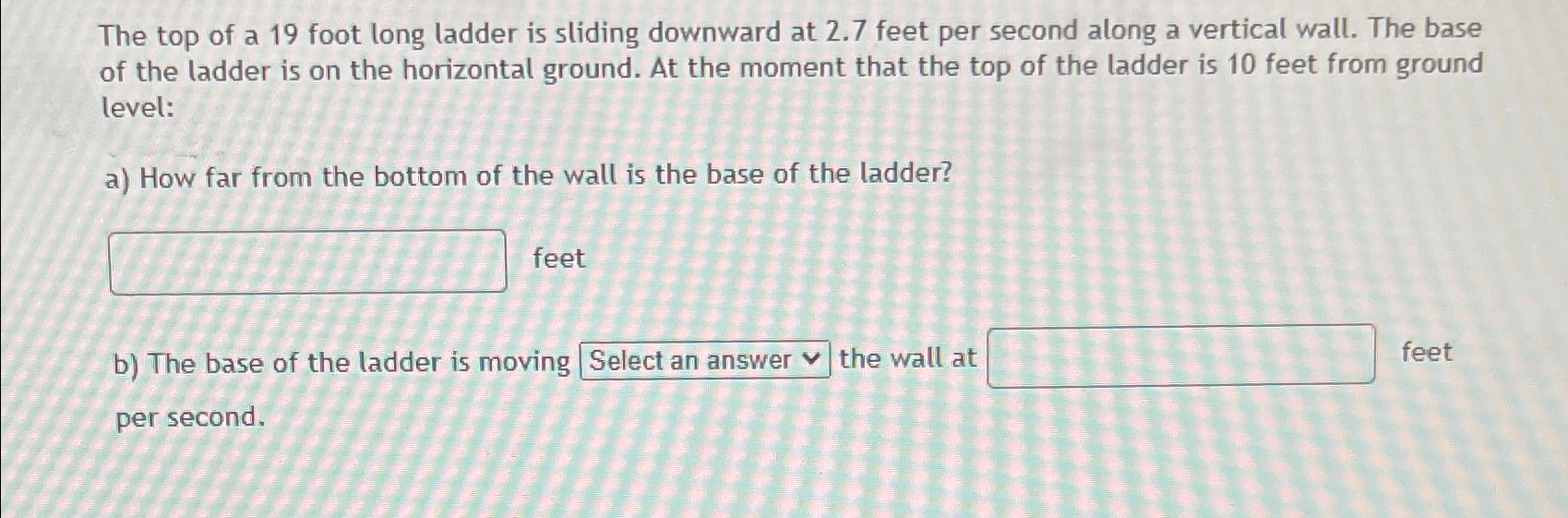 Solved The top of a 19 ﻿foot long ladder is sliding downward | Chegg.com