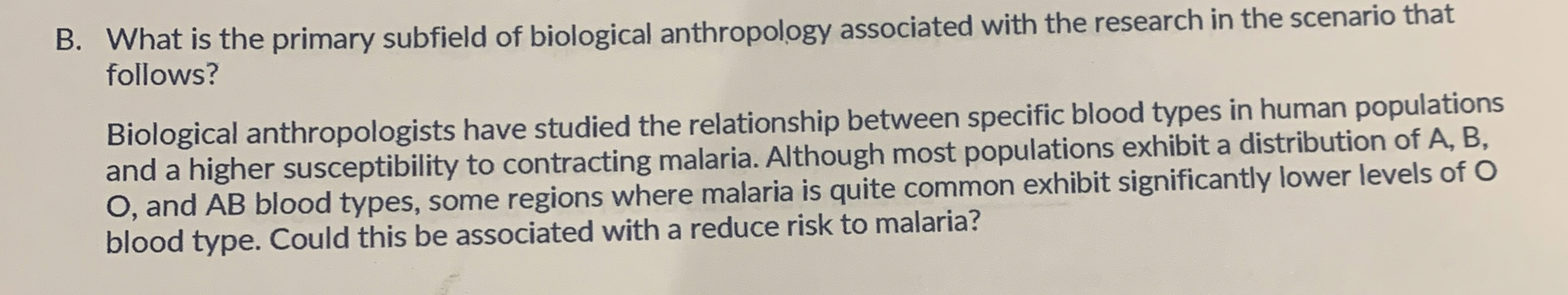 Solved B. ﻿What is the primary subfield of biological | Chegg.com